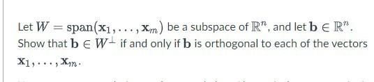 Solved Let W=span(x1,…,xm) be a subspace of Rn, and let | Chegg.com