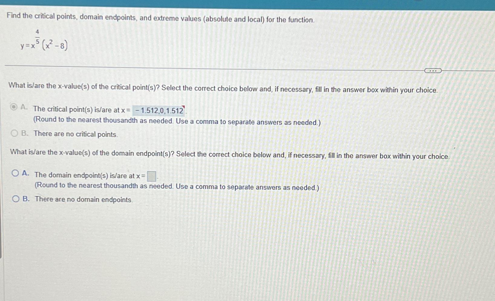 Solved Find the critical points, domain endpoints, and | Chegg.com