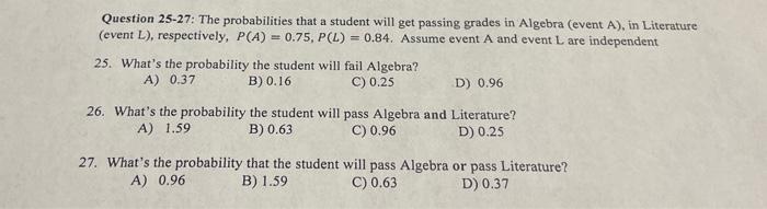 Solved Question 25-27: The probabilities that a student will | Chegg.com