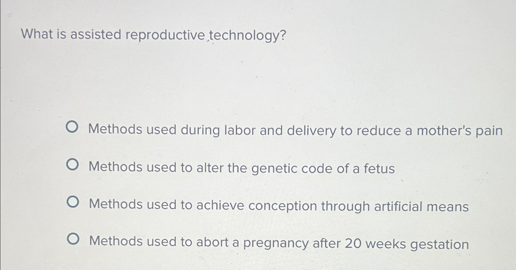 Solved What is assisted reproductive technology?Methods used | Chegg.com