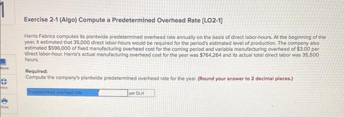 Solved Exercise 2-1 (Algo) Compute a Predetermined Overhead | Chegg.com