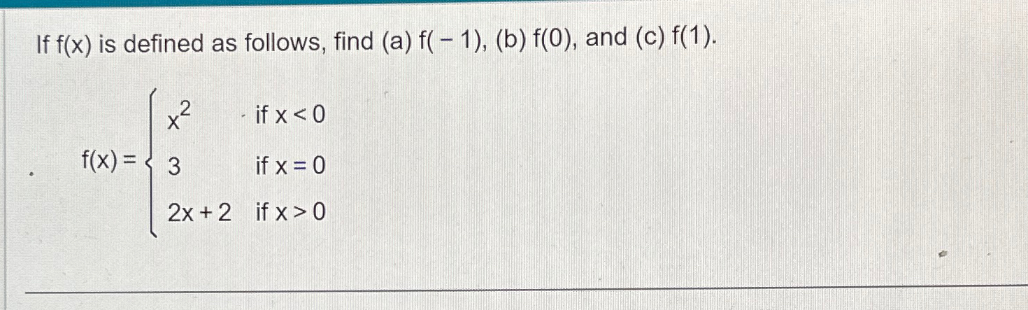 Solved If f(x) ﻿is defined as follows, find | Chegg.com