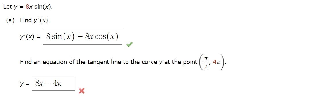 Solved Let y=8xsin(x).(a) ﻿Find y'(x).y'(x)=Find an equation | Chegg.com