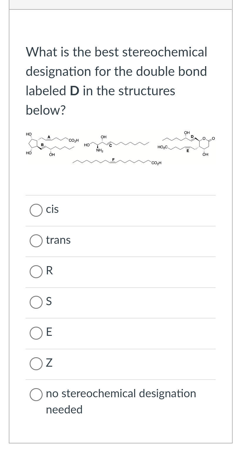 Solved What is the best stereochemical designation for the | Chegg.com