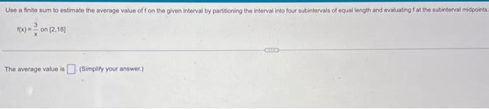 Solved Use a finite sum to estimate the average value of f | Chegg.com