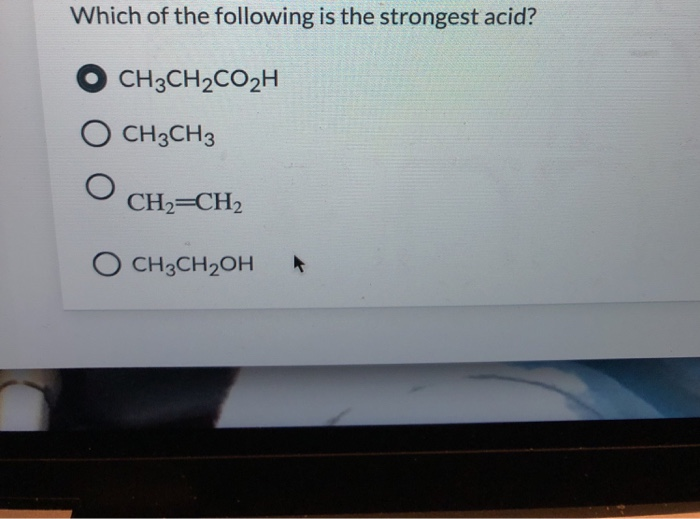 Solved Which of the following is the strongest acid? | Chegg.com