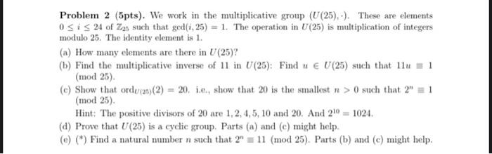 Solved Problem 2 (5pts). We work in the multiplicative group | Chegg.com