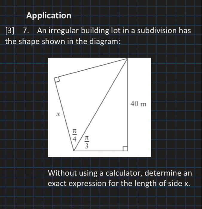 Solved Application [3] 7. An irregular building lot in a | Chegg.com