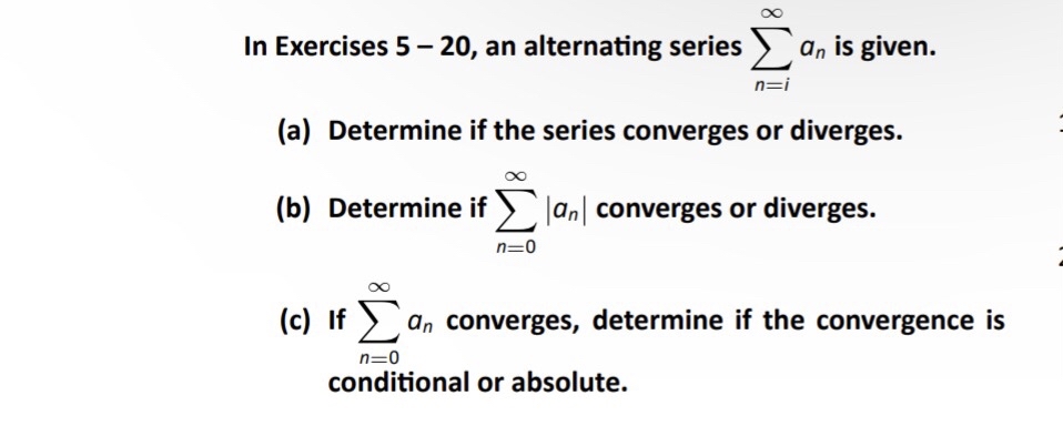 Solved In Exercises 5-20, ﻿an alternating series ∑n=i∞an ﻿is | Chegg.com