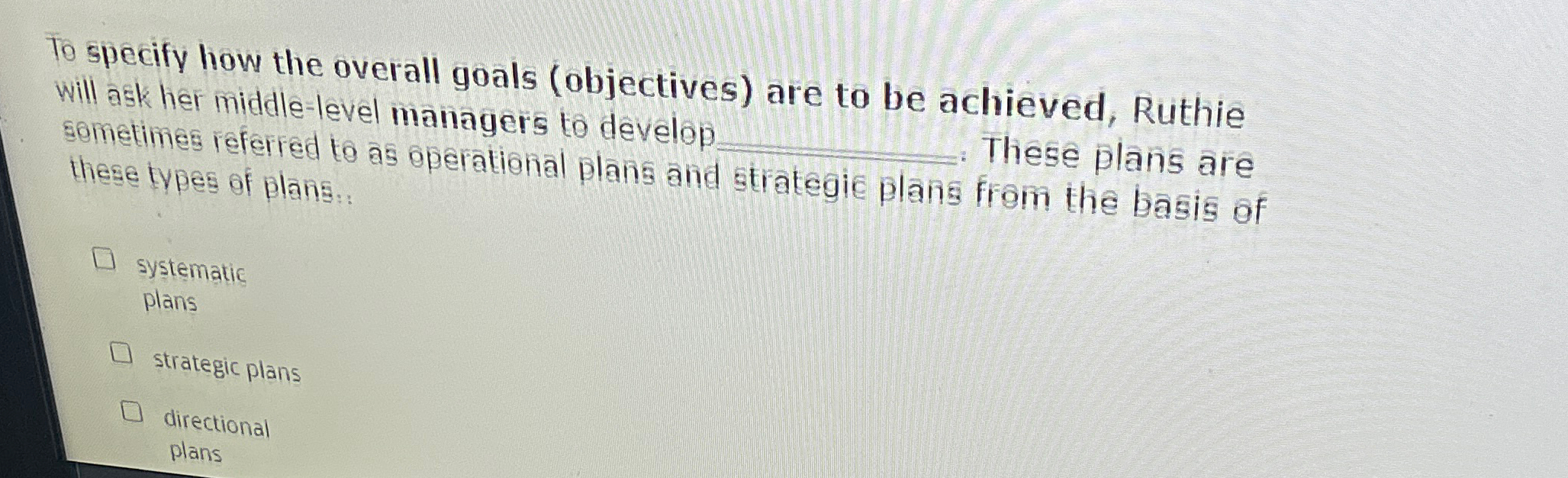Solved To specify how the overall goals (objectives) ﻿are to | Chegg.com