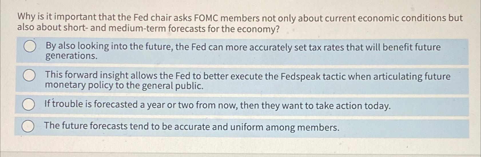 Solved Why is it important that the Fed chair asks FOMC | Chegg.com