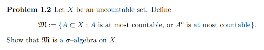 Solved Problem 1.2 ﻿Let x ﻿be an uncountable set. | Chegg.com