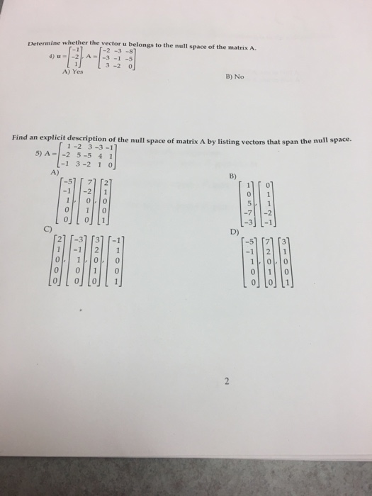 Solved Determine whether the vector u belongs to the null | Chegg.com