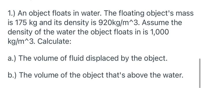 Solved 1.) An object floats in water. The floating object's | Chegg.com