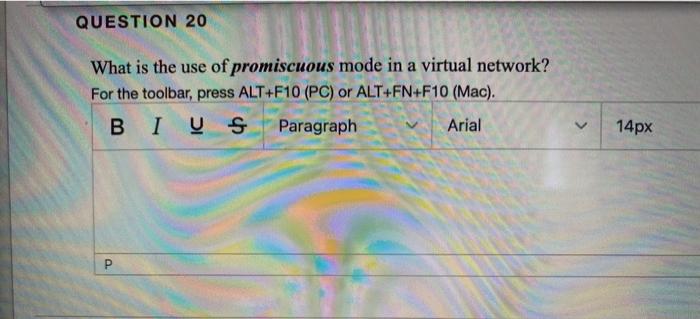 Solved QUESTION 20 What is the use of promiscuous mode in a | Chegg.com