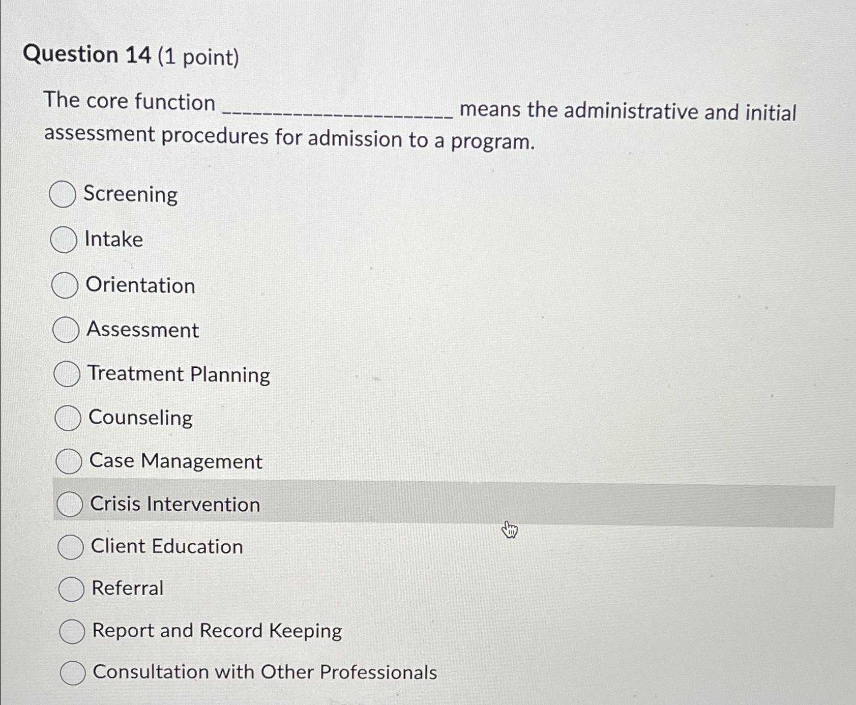 Solved Question 14 (1 ﻿point)The core function means the | Chegg.com