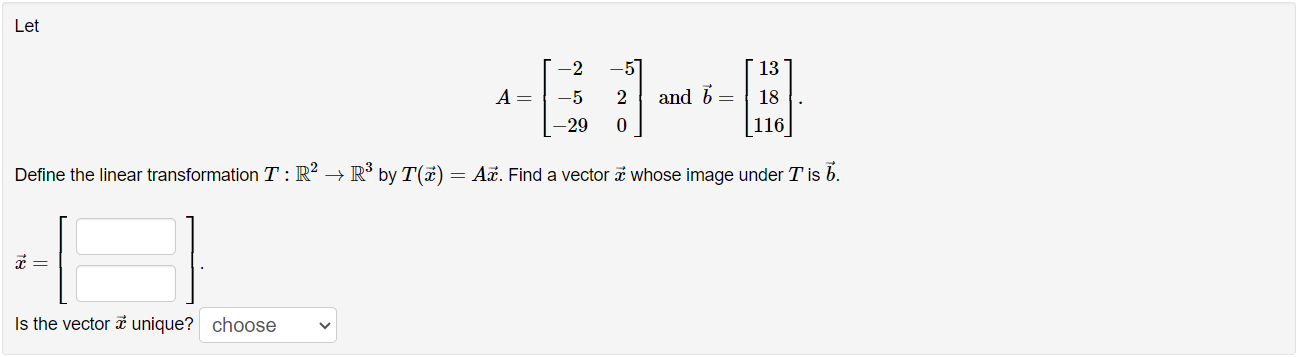Solved LetA=[-2-5-52-290] ﻿and vec(b)=[1318116].Define the | Chegg.com