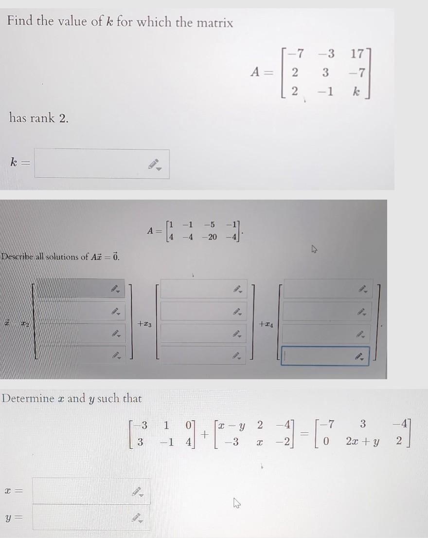 Solved Find the value of k for which the matrix | Chegg.com