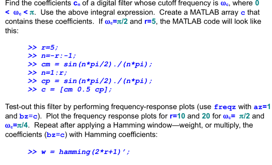 Solved Find the coefficients cn ﻿of a digital filter whose | Chegg.com