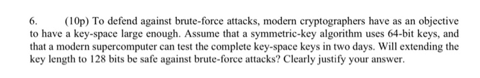 Solved 6. (10p) To defend against brute-force attacks, | Chegg.com