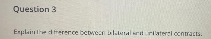 Explain the difference between bilateral and | Chegg.com