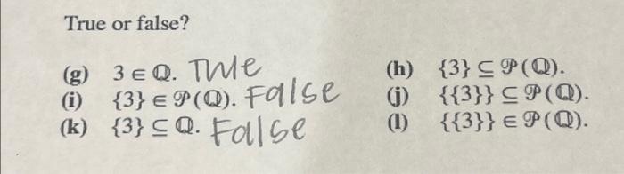 Solved True or false? (g) 3 € Q. Thle (i) {3} = P(Q). False | Chegg.com