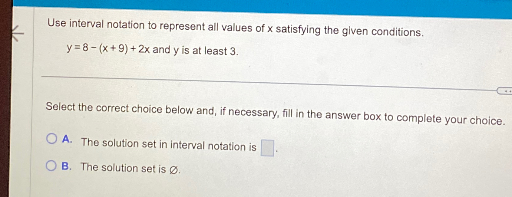 Solved Use interval notation to represent all values of x | Chegg.com