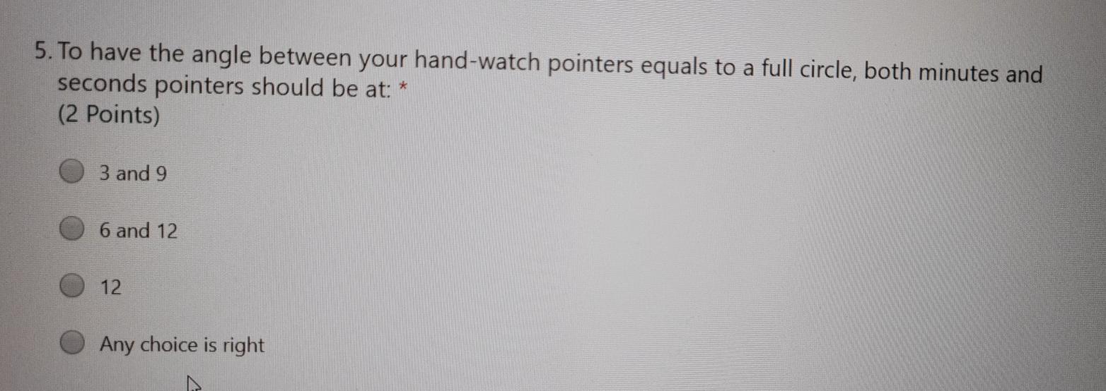 Solved 5. To have the angle between your hand-watch pointers | Chegg.com