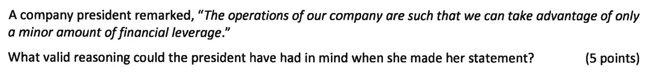 Solved A company president remarked, "The operations of our | Chegg.com