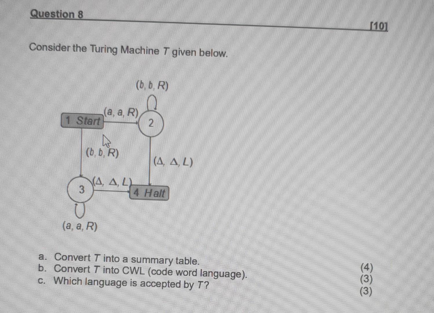 Solved Consider the Turing Machine T given below. a. Convert | Chegg.com