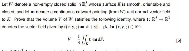 Solved Let W denote a non-empty closed solid in R3 whose | Chegg.com