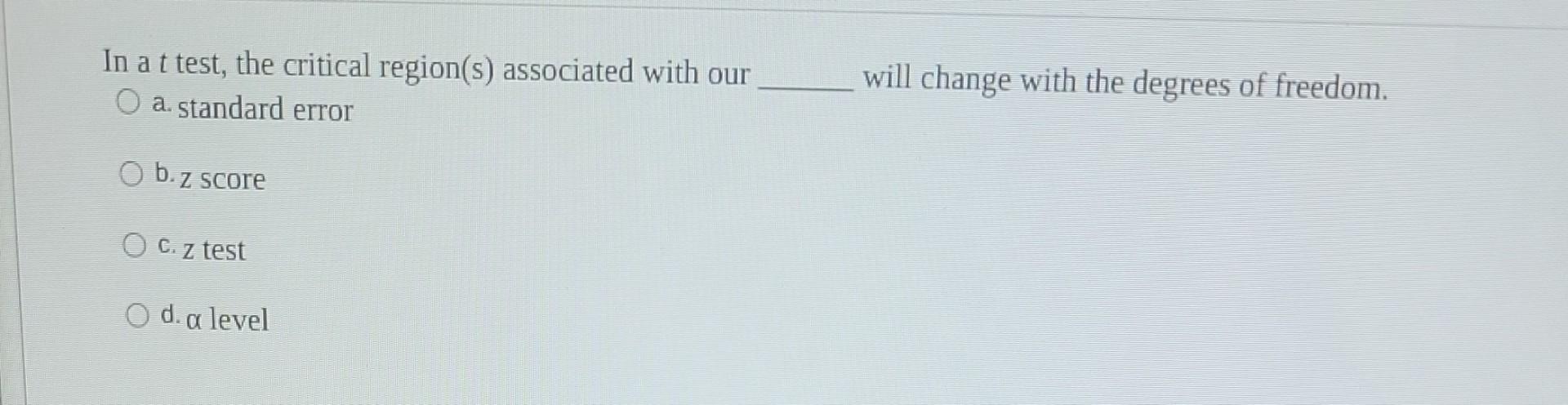 Solved In a t test, the critical region(s) associated with | Chegg.com