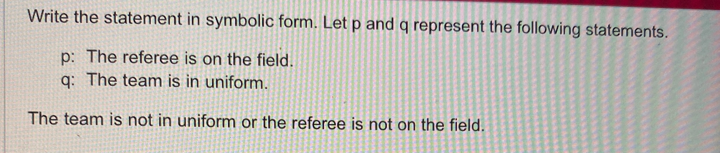 Solved Write the statement in symbolic form. Let p ﻿and q | Chegg.com