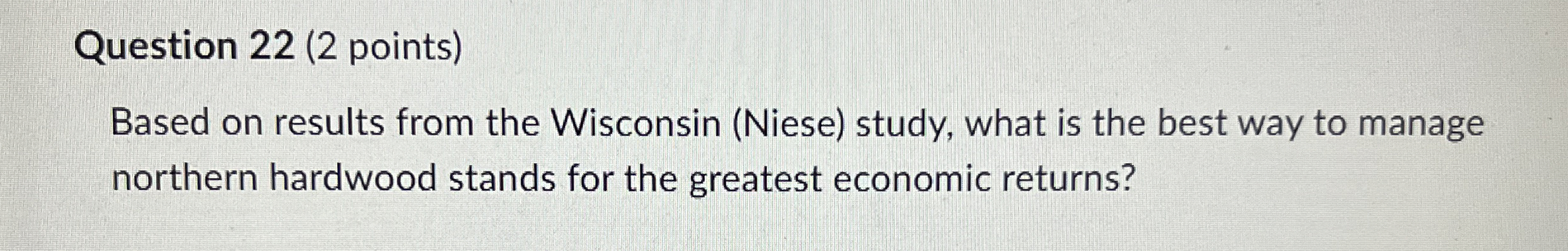Solved Question 22 (2 ﻿points)Based on results from the | Chegg.com
