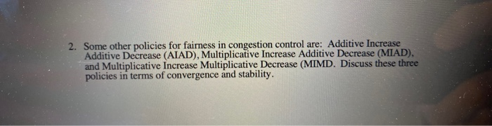 Solved 2. Some other policies for fairness in congestion | Chegg.com