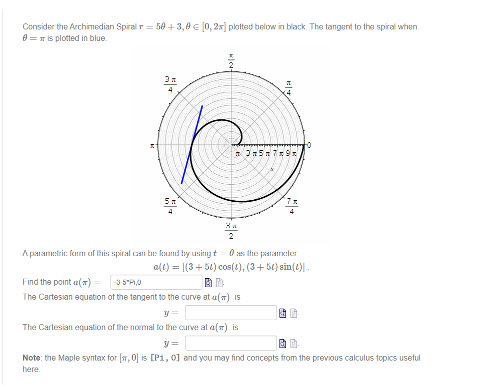 Solved Consider the Archimedian Spiral r=5θ+3,θin[0,2π] | Chegg.com