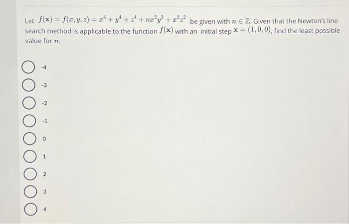 Solved Let f(x)=f(x,y,z)=x4+y4+z4+nx2y2+x2z2 be given with | Chegg.com