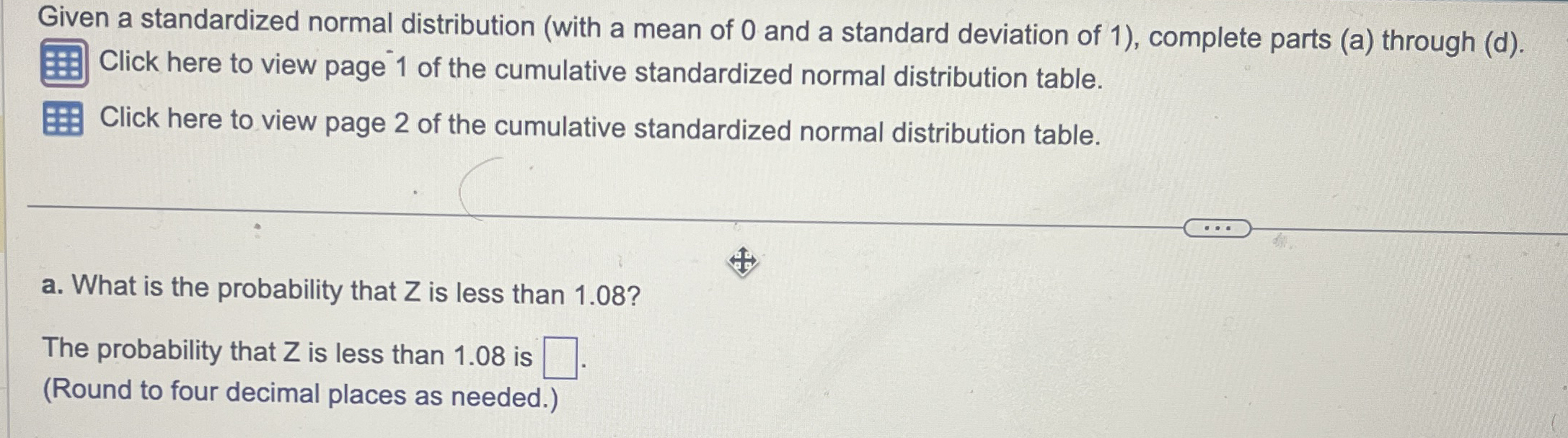 Solved Given a standardized normal distribution (with a mean | Chegg.com