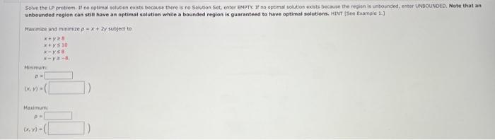 Solved unbounded region can still have an optimal solution | Chegg.com