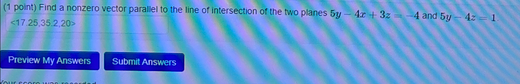 Solved (1 ﻿point) ﻿Find a nonzero vector parallel to the | Chegg.com