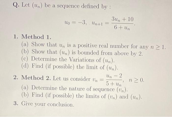 Solved Q. Let (un) be a sequence defined by : | Chegg.com