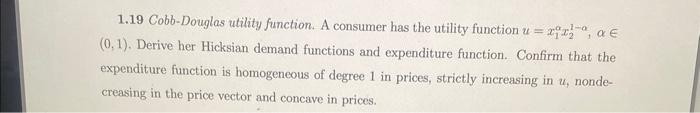 Solved 1.19 Cobb-Douglas utility function. A consumer has | Chegg.com