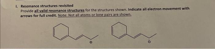 Solved I. Resonance structures revisited Provide all valid | Chegg.com