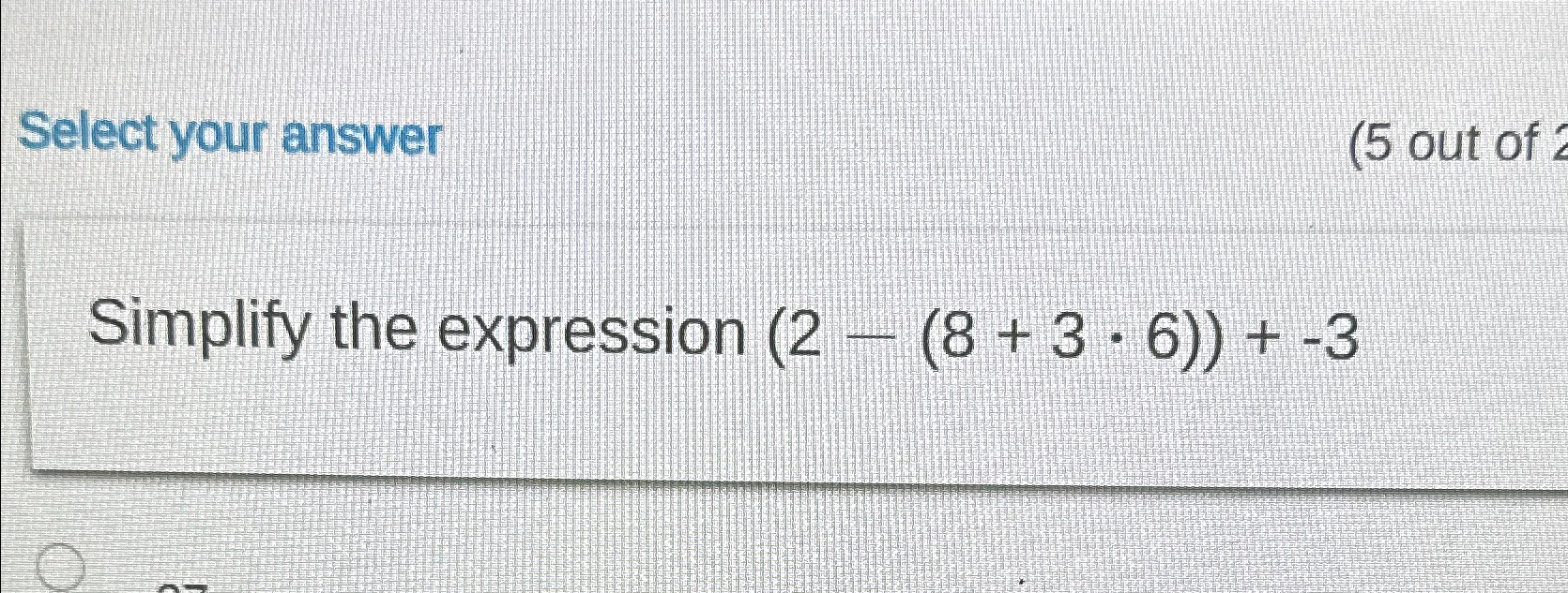 Solved Select your answer( 5 ﻿out ofSimplify the expression | Chegg.com