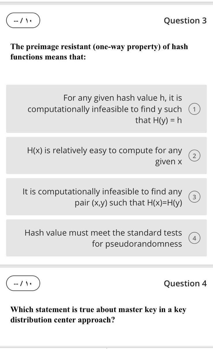 Solved -1.Question 3The preimage resistant (one-way | Chegg.com