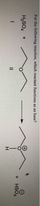 Solved For the following reaction, which reactant functions | Chegg.com