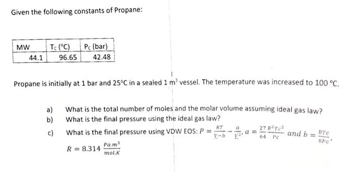 Solved Given the following constants of Propane: Propane is | Chegg.com