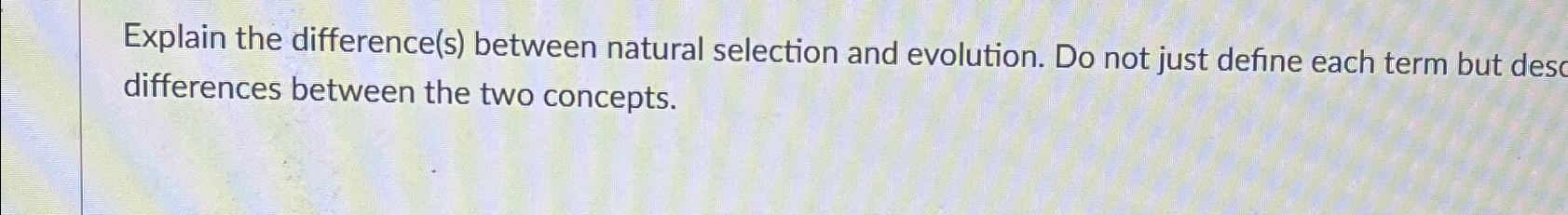 Solved Explain the difference(s) ﻿between natural selection | Chegg.com