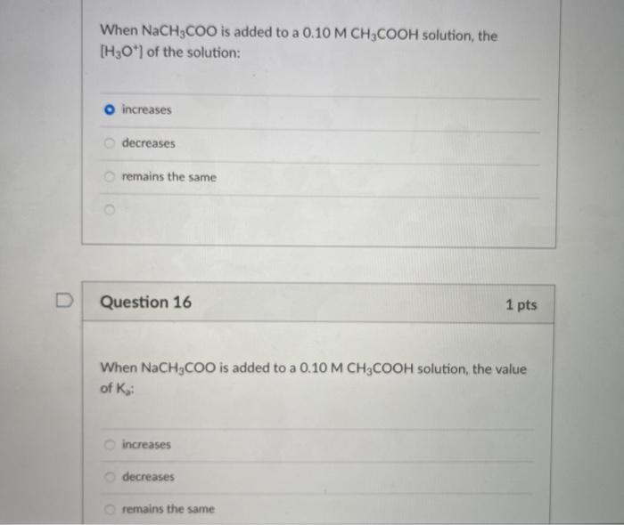 Solved When NaCH3COO is added to a 0.10 M CH3COOH solution, | Chegg.com