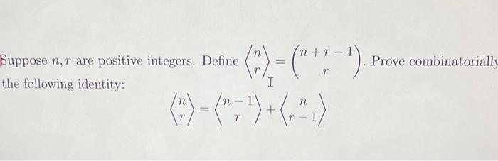 Solved Suppose n,r are positive integers. Define | Chegg.com